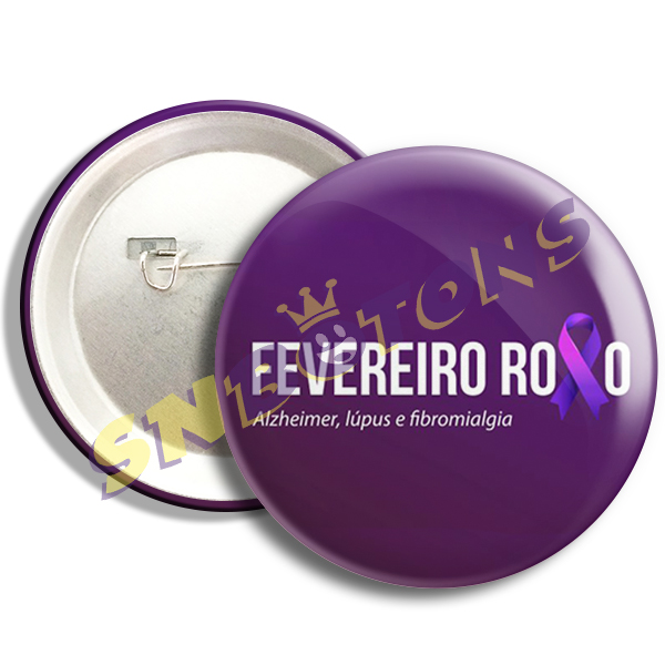 Botons Bottons Fevereiro Roxo Fibromialgia Alzheimer Lupus Sn Botons
